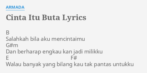 Lirik Lagu Cinta Itu Buta Armada Lirik Lagu Cinta Itu Buta Armada