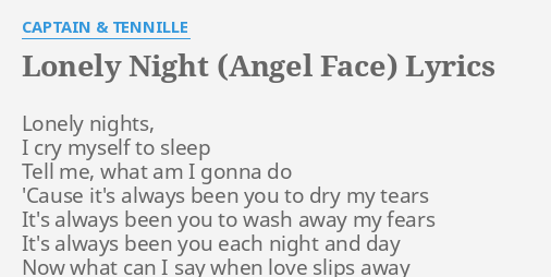 Lonely Night Angel Face Lyrics By Captain And Tennille Lonely Nights