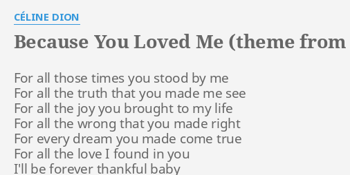 Because You Loved Me Theme From Up Close And Personal Lyrics By