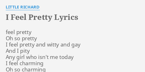 I Feel Pretty Lyrics By Little Richard Feel Pretty Oh So