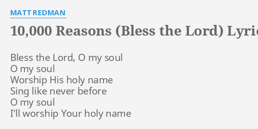 10 000 Reasons Bless The Lord Lyrics By Matt Redman Bless The Lord