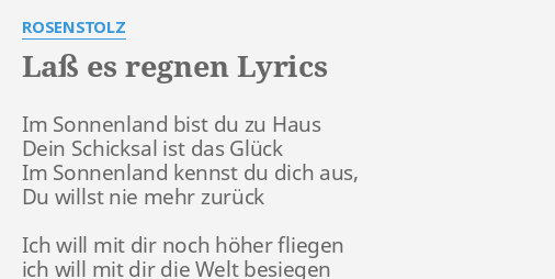 Laß Es Regnen Lyrics By Rosenstolz Im Sonnenland Bist Du