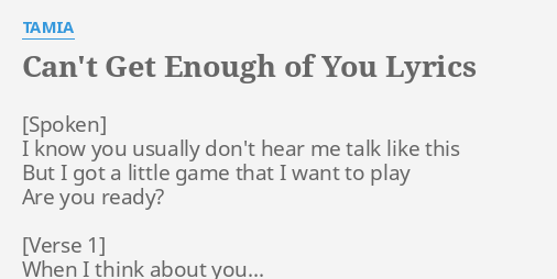 Cant Get Enough Of You Lyrics By Tamia I Know You Usually