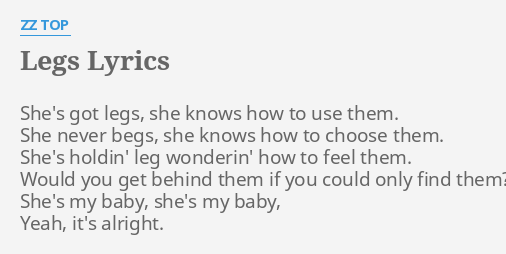 Legs Lyrics By Zz Top Shes Got Legs She